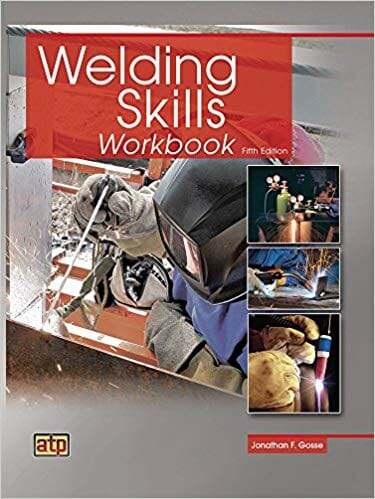New Edition of Welding Skills Addresses Industry Certification ...